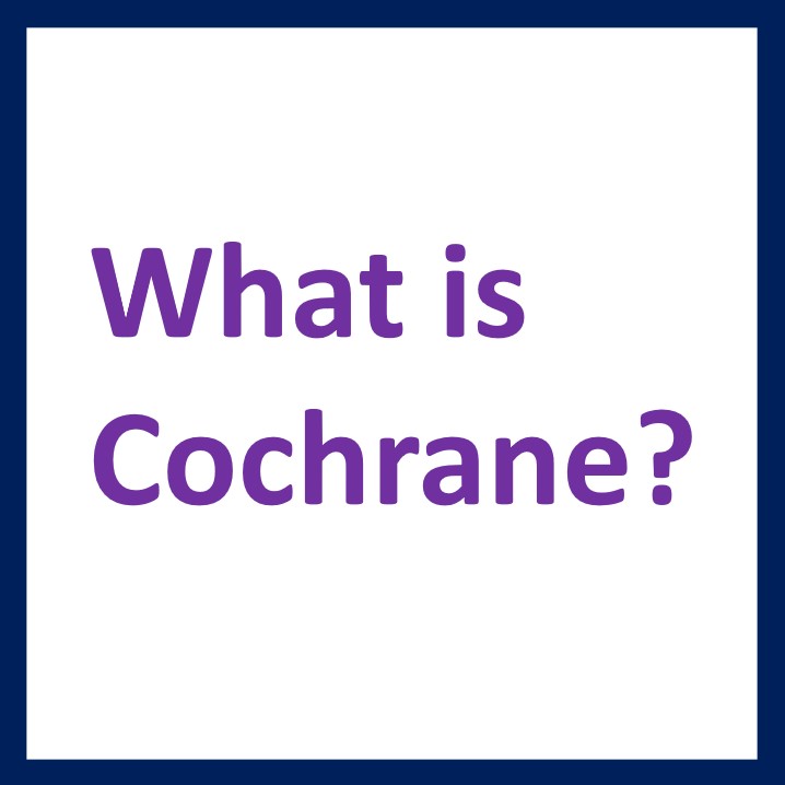 What is Cochrane? | Cochrane Taiwan